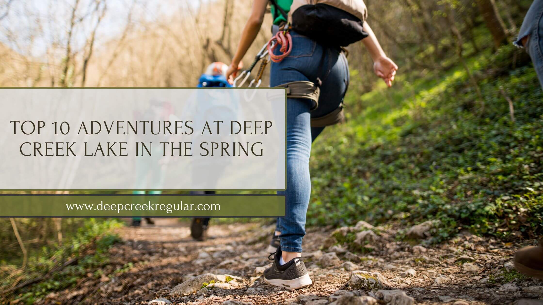 Top 10 Adventures at Deep Creek Lake in Spring – The Deep Creek Regular